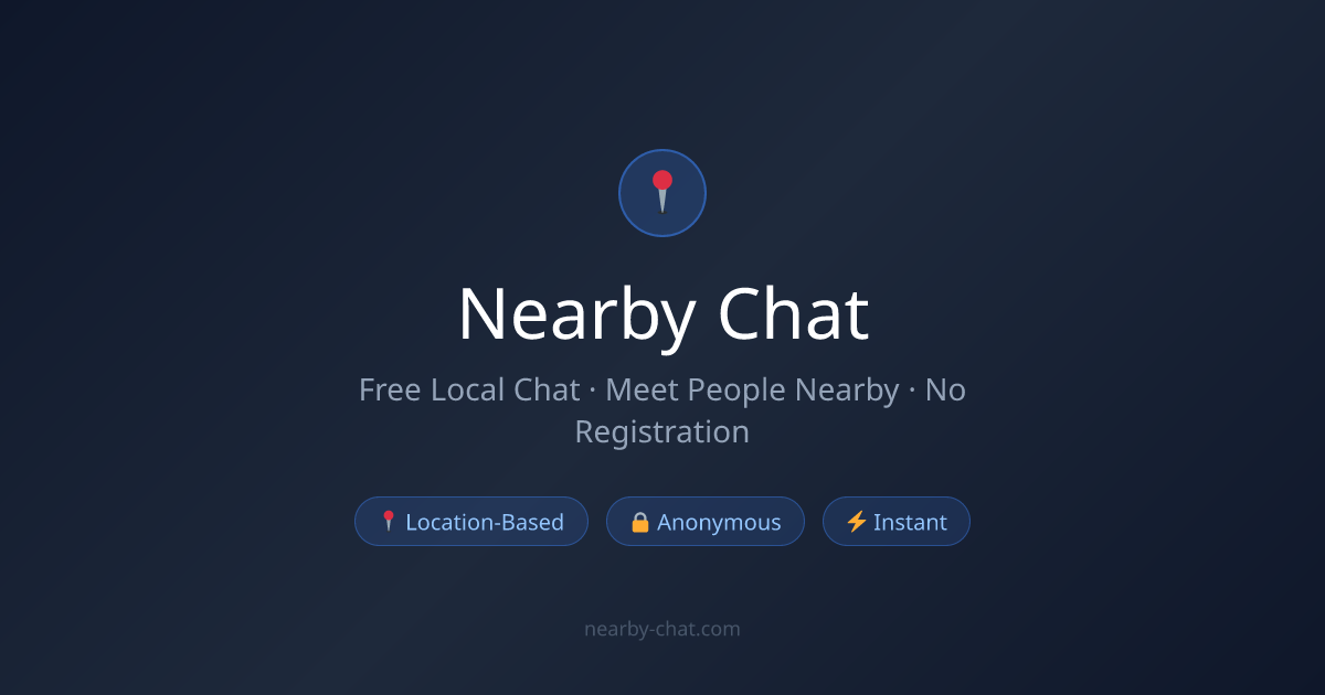 Nearby Chat — Anonymous Local Chat + Gemini AI | No Signup
